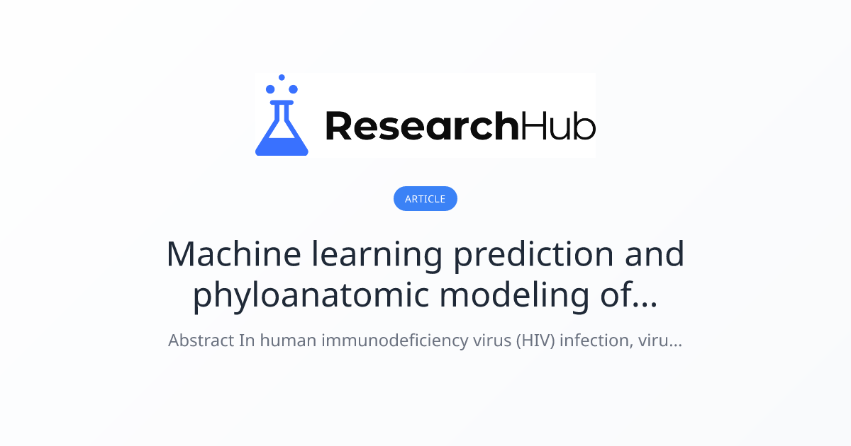 Machine learning prediction and phyloanatomic modeling of... | ResearchHub