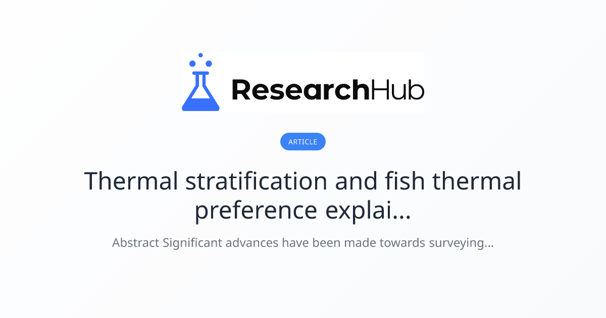 Thermal stratification and fish thermal preference explai... | ResearchHub