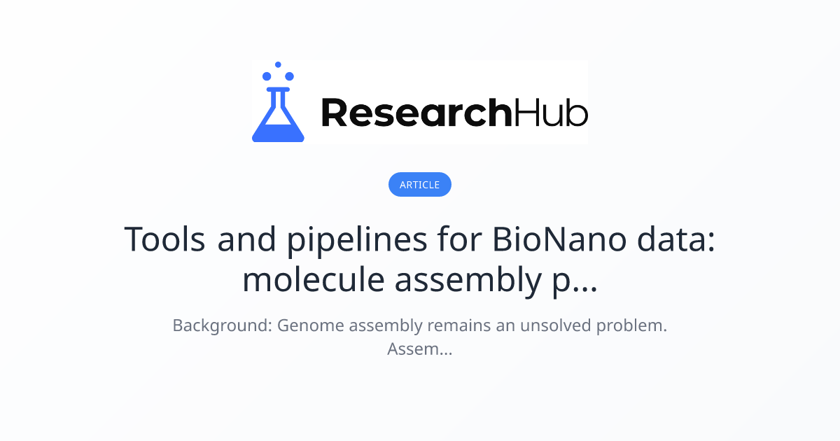 Tools and pipelines for BioNano data: molecule assembly p... | ResearchHub