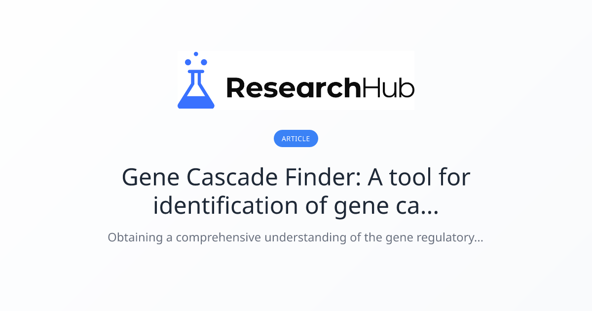 Gene Cascade Finder: A tool for identification of gene ca... | ResearchHub