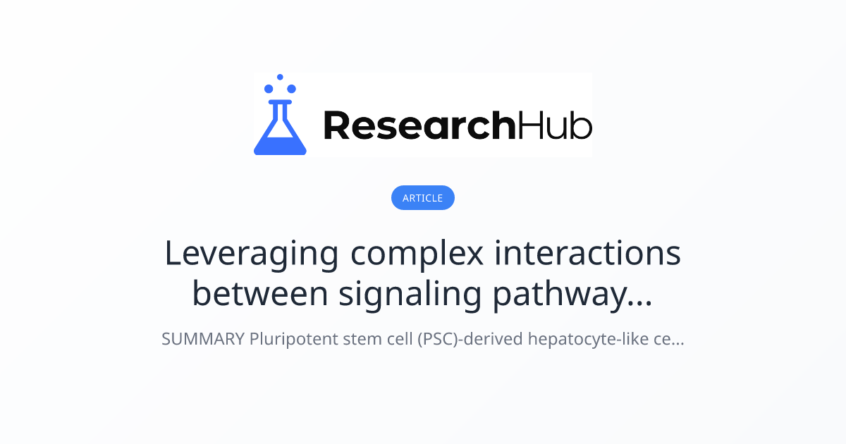 Leveraging complex interactions between signaling pathway... | ResearchHub