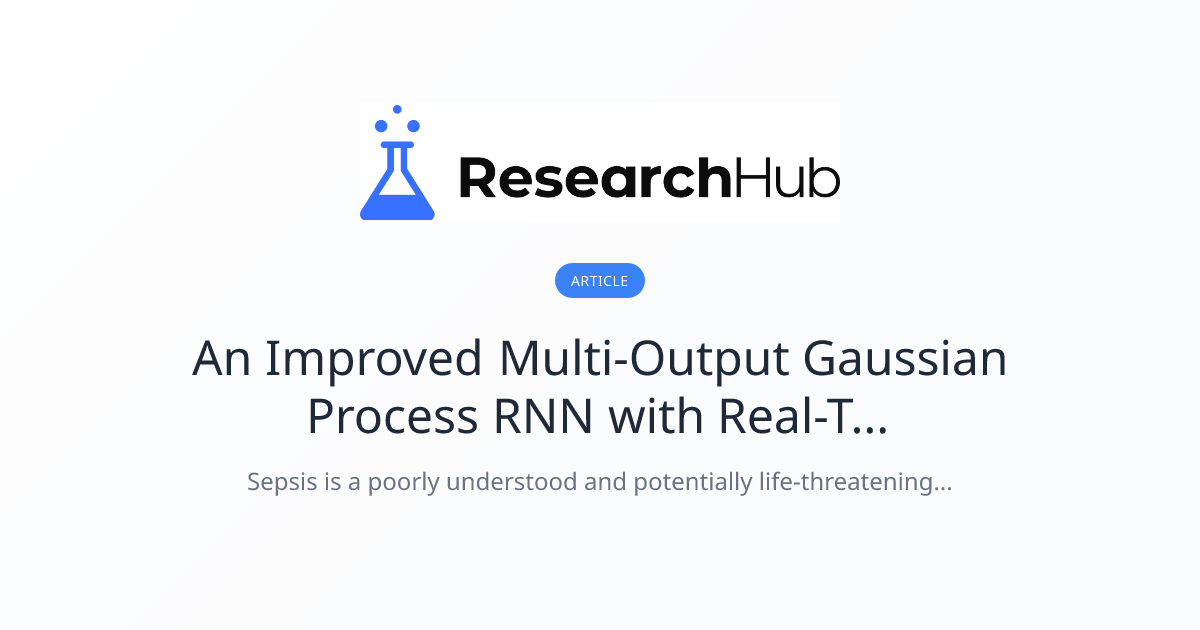 An Improved Multi-Output Gaussian Process RNN with Real-T... | ResearchHub