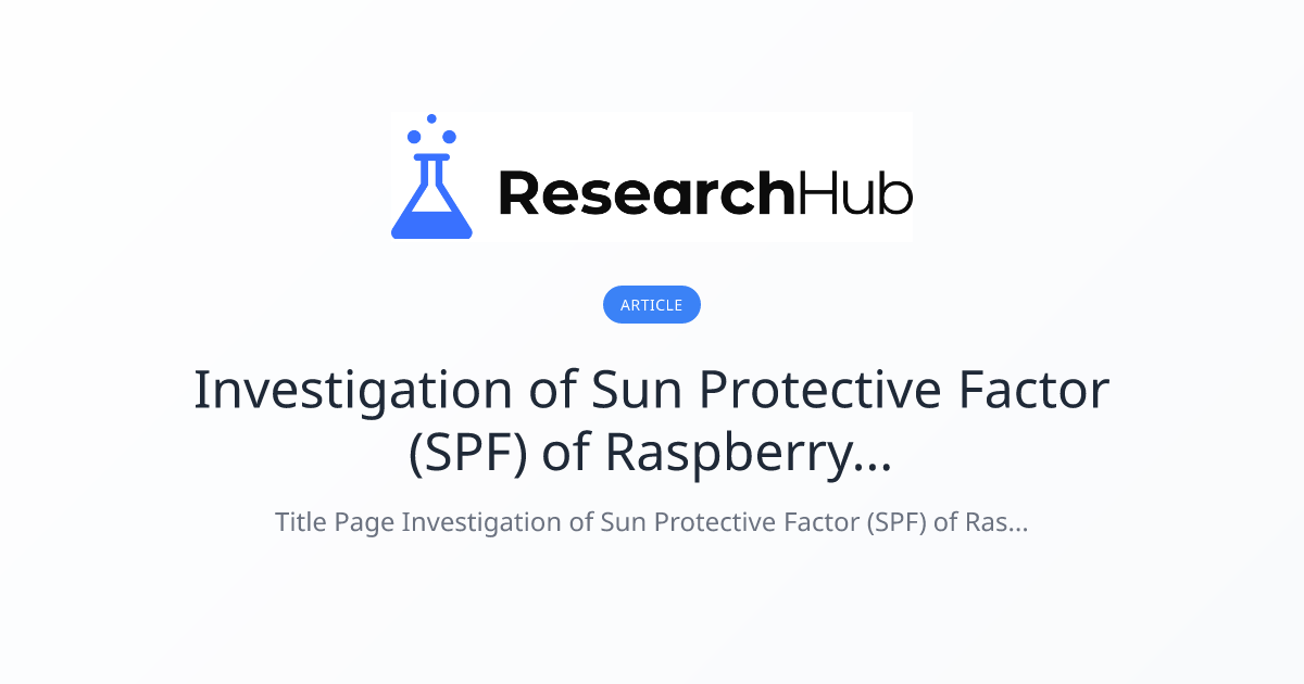 Investigation of Sun Protective Factor (SPF) of Raspberry... | ResearchHub